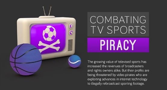 Infographic: Combating TV Sports Piracy